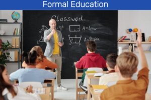 What Is Formal Education And The Four Stages Of Formal Education ...
